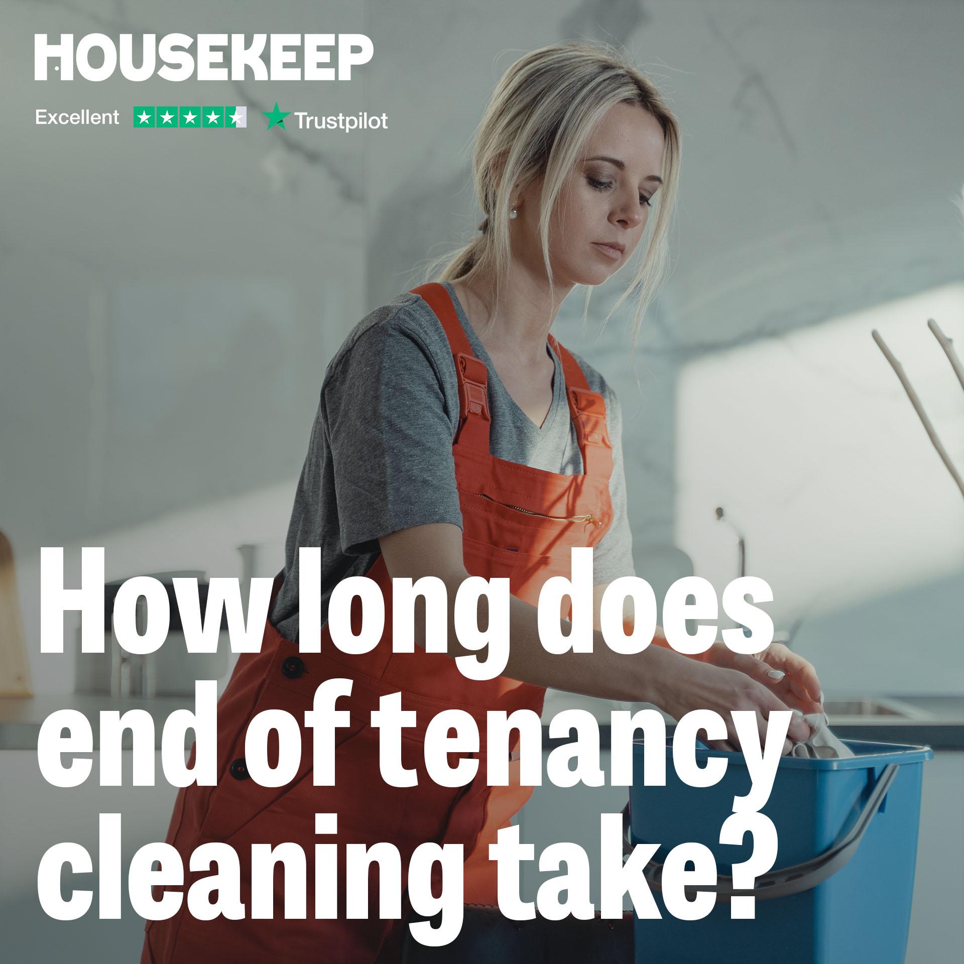 How long does end of tenancy cleaning take?