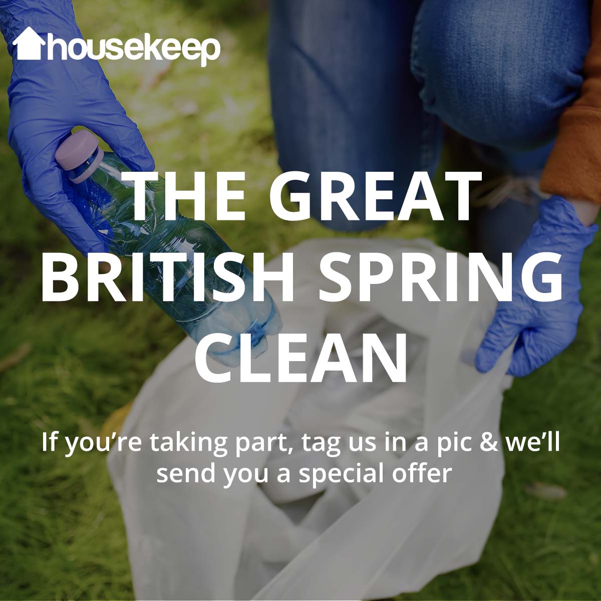 The Great British Spring Clean: 28th May-13th June 2021